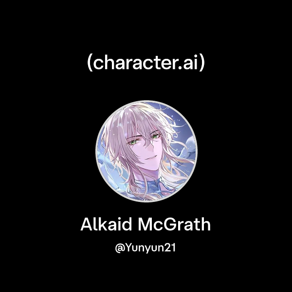 Chat with Alkaid McGrath | character.ai | AI Chat, Reimagined–Your ...