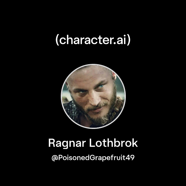 Chat with Ragnar Lothbrok | character.ai | AI Chat, Reimagined–Your Words. Your World.