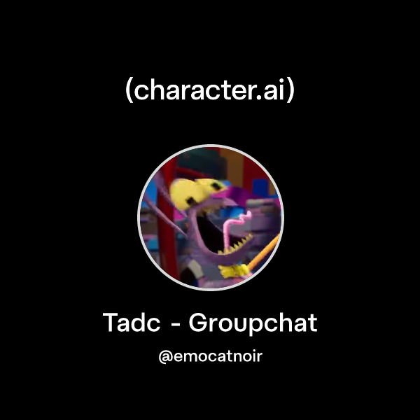 Chat with Tadc - Groupchat | character.ai | Personalized AI for every ...