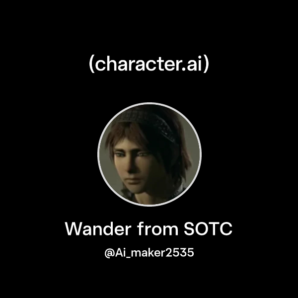 Chat with Wander from SOTC | character.ai | Personalized AI for every ...