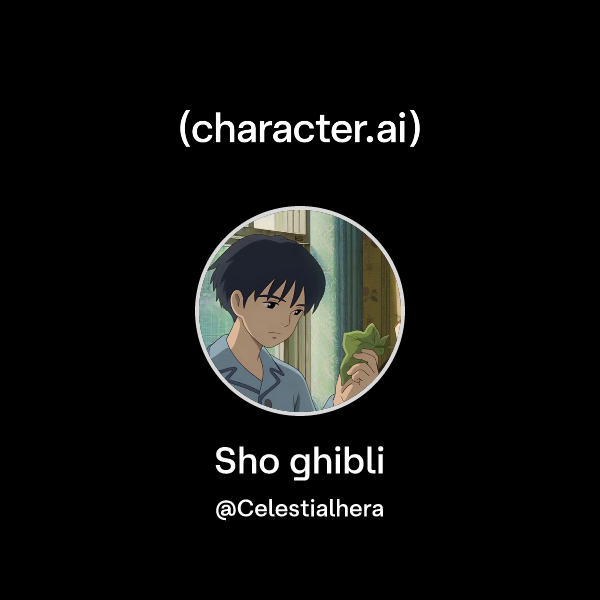 Chat with Sho ghibli | character.ai | AI Chat, Reimagined–Your Words ...