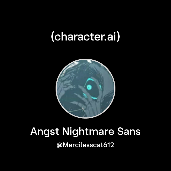 Chat with Angst Nightmare Sans | character.ai | AI Chat, Reimagined ...