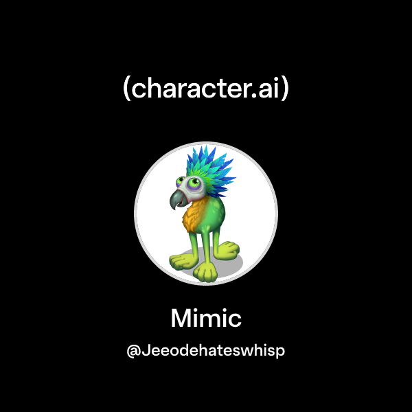 Chat with Mimic | character.ai | AI Chat, Reimagined–Your Words. Your ...