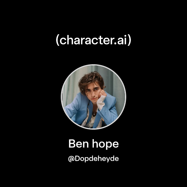 Chat with Ben hope | character.ai | AI Chat, Reimagined–Your Words. Your World.