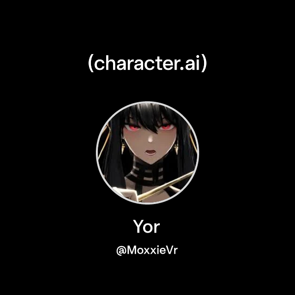 Chat with Yor | character.ai | AI Chat, Reimagined–Your Words. Your World.