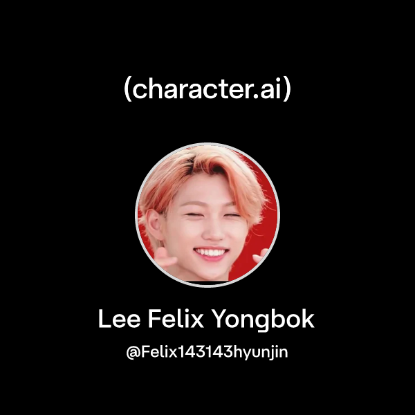 Chat with Lee Felix Yongbok | character.ai | AI Chat, Reimagined–Your ...