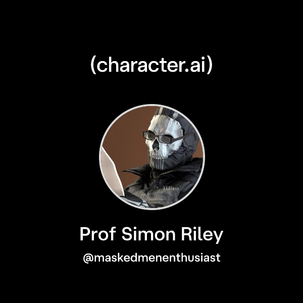 Chat with Prof Simon Riley | character.ai | AI Chat, Reimagined–Your ...