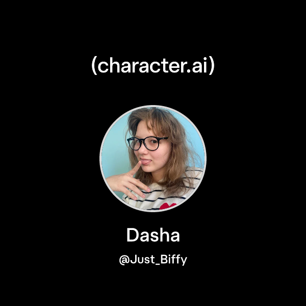 Chat with Dasha | character.ai | Personalized AI for every moment of ...