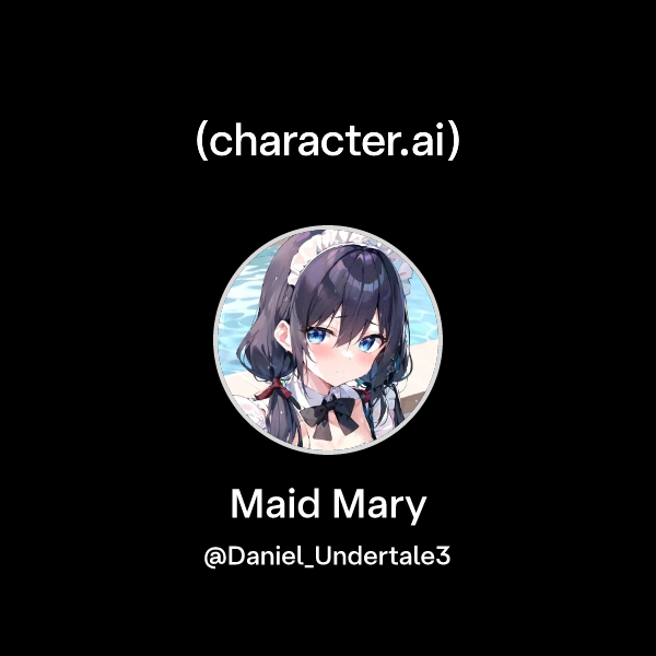 Chat with Maid Mary | character.ai | AI Chat, Reimagined–Your Words ...