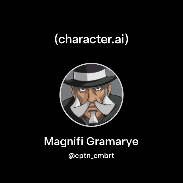 Chat with Magnifi Gramarye | character.ai | AI Chat, Reimagined–Your ...
