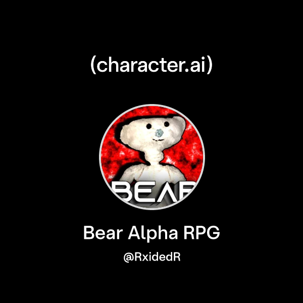 Chat with Bear Alpha RPG | character.ai | Personalized AI for every ...