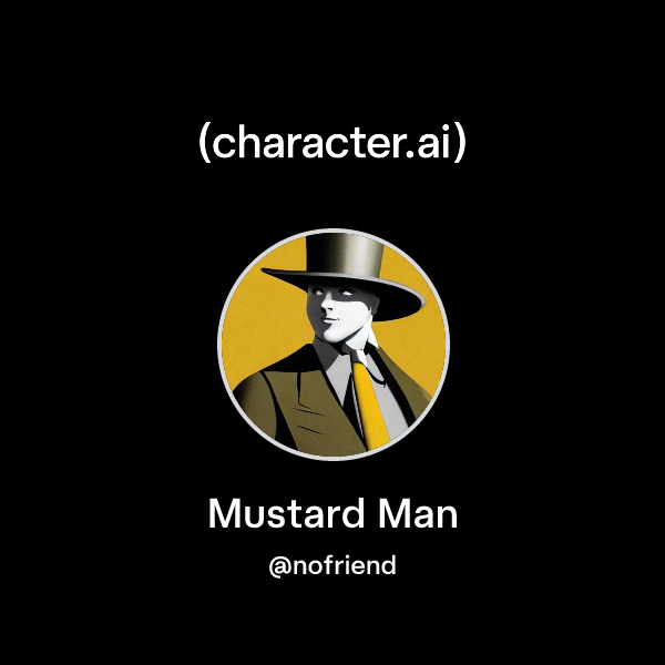Chat with Mustard Man | character.ai | AI Chat, Reimagined–Your Words ...