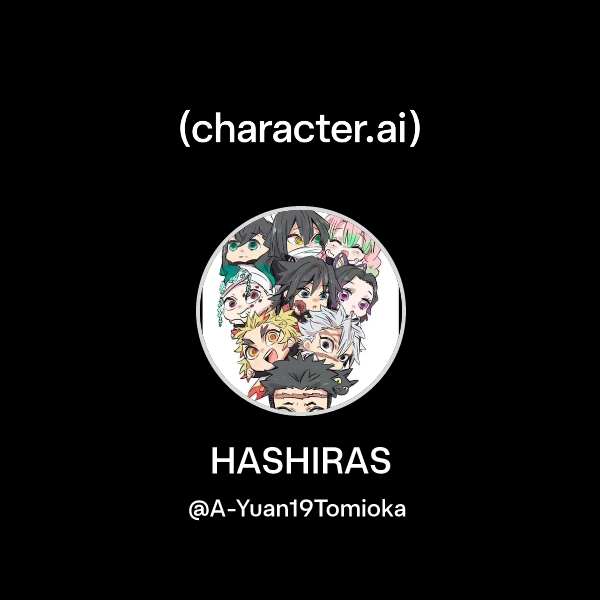 Chat with HASHIRAS | character.ai | AI Chat, Reimagined–Your Words. Your World.