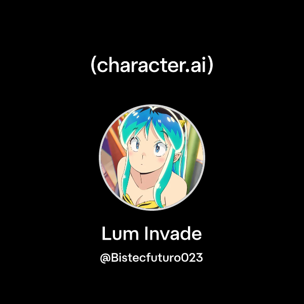 Chat with Lum Invade | character.ai | Personalized AI for every moment ...