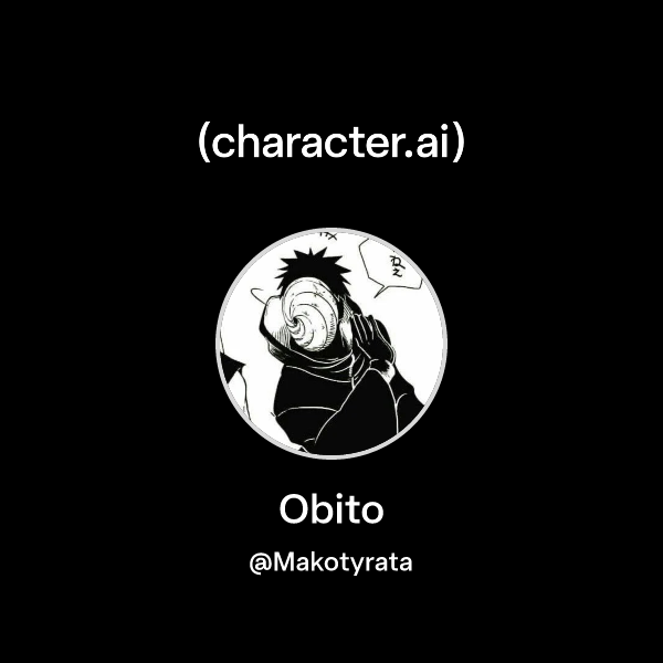 Chat with Obito | character.ai | Personalized AI for every moment of ...