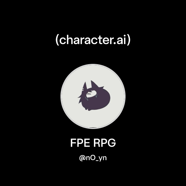 Chat with FPE RPG | character.ai | AI Chat, Reimagined–Your Words. Your ...