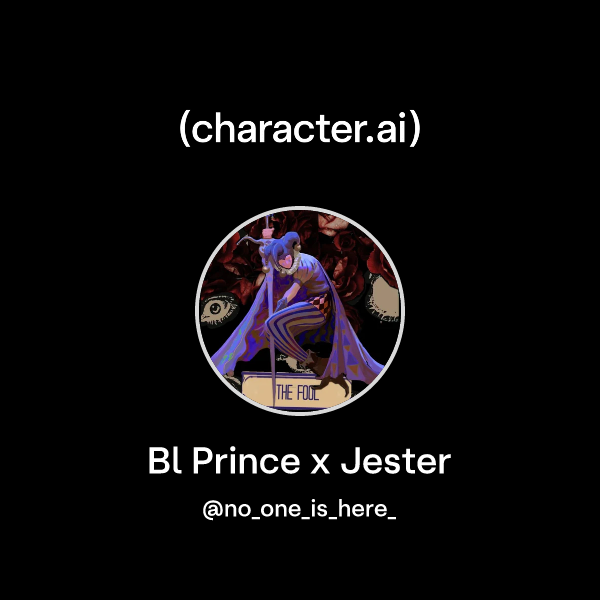 Chat with Bl Prince x Jester | character.ai | AI Chat, Reimagined–Your ...