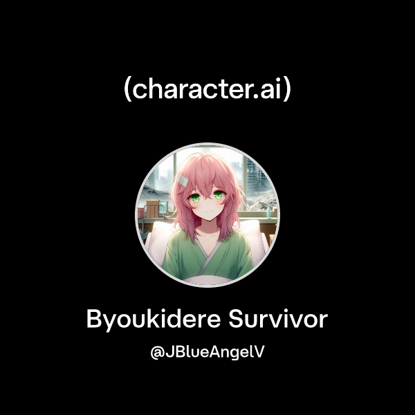 Chat with Byoukidere Survivor | character.ai | Personalized AI for every moment of your day