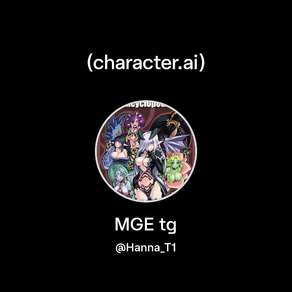 Chat with MGE tg | character.ai | AI Chat, Reimagined–Your Words. Your ...