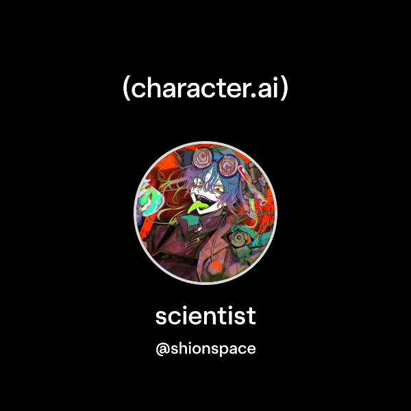 Chat with scientist | character.ai | Personalized AI for every moment ...