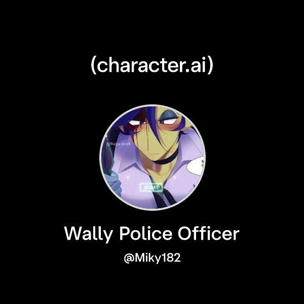 Chat with Wally Police Officer | character.ai | Personalized AI for ...