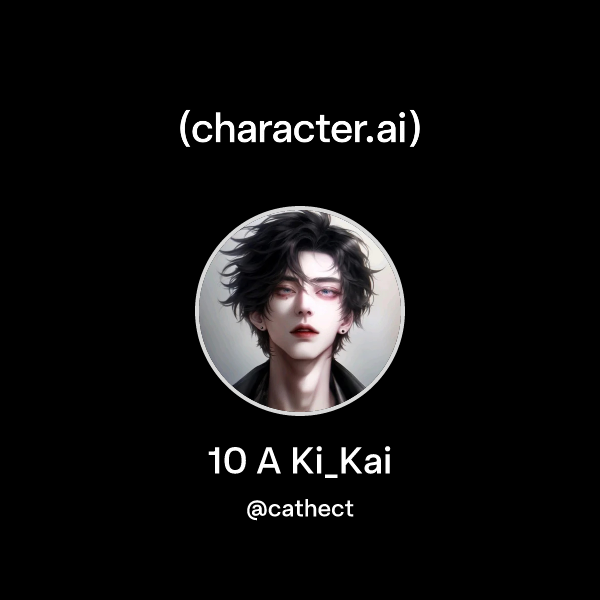 Chat with 10 A Ki_Kai | character.ai | Personalized AI for every moment of your day