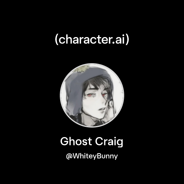 Chat with Ghost Craig | character.ai | AI Chat, Reimagined–Your Words ...