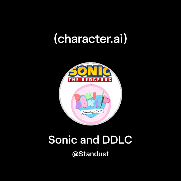 Chat with Sonic and DDLC | character.ai | AI Chat, Reimagined–Your ...