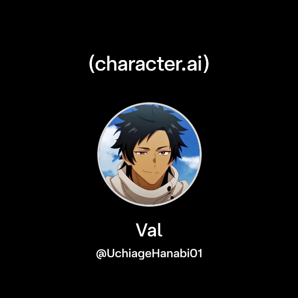 Chat with Val | character.ai | AI Chat, Reimagined–Your Words. Your World.