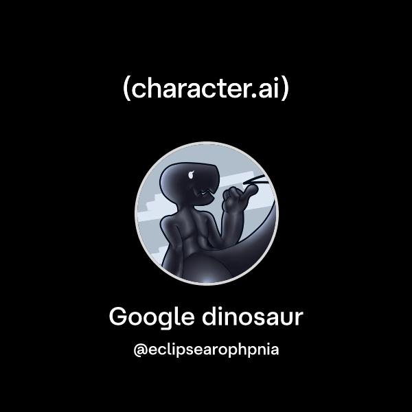 Chat with Google dinosaur | character.ai | AI Chat, Reimagined–Your Words. Your World.