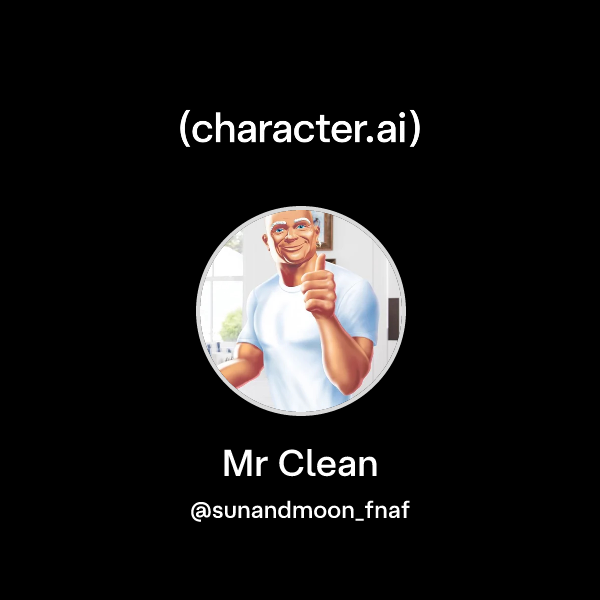 Chat with Mr Clean | character.ai | AI Chat, Reimagined–Your Words ...
