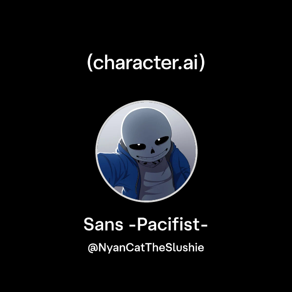 Chat with Sans -Pacifist- | character.ai | AI Chat, Reimagined–Your ...