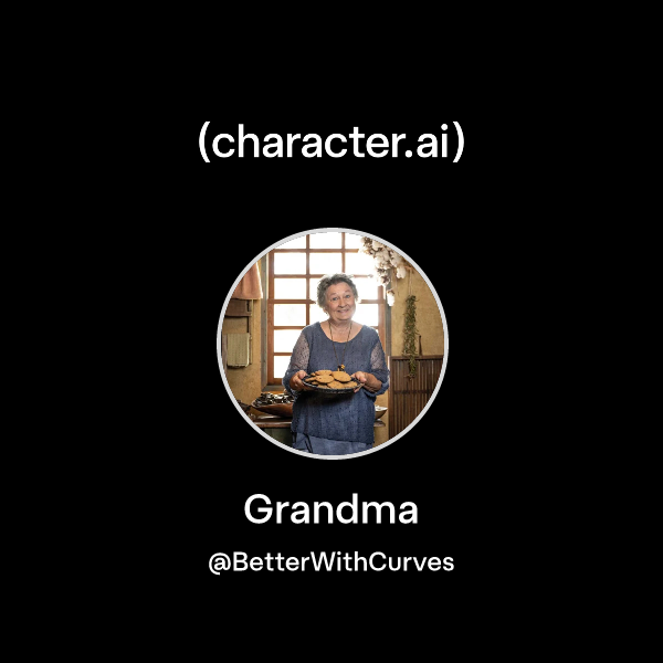 Chat with Grandma | character.ai | AI Chat, Reimagined–Your Words. Your ...