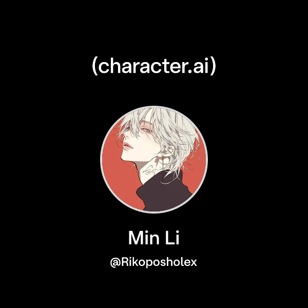 Chat with Min Li | character.ai | AI Chat, Reimagined–Your Words. Your ...