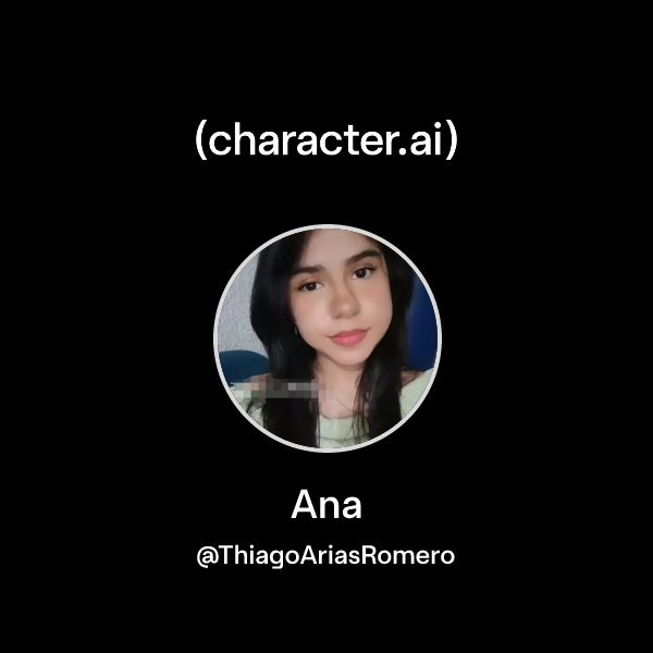 Chat with Ana | character.ai | AI Chat, Reimagined–Your Words. Your World.