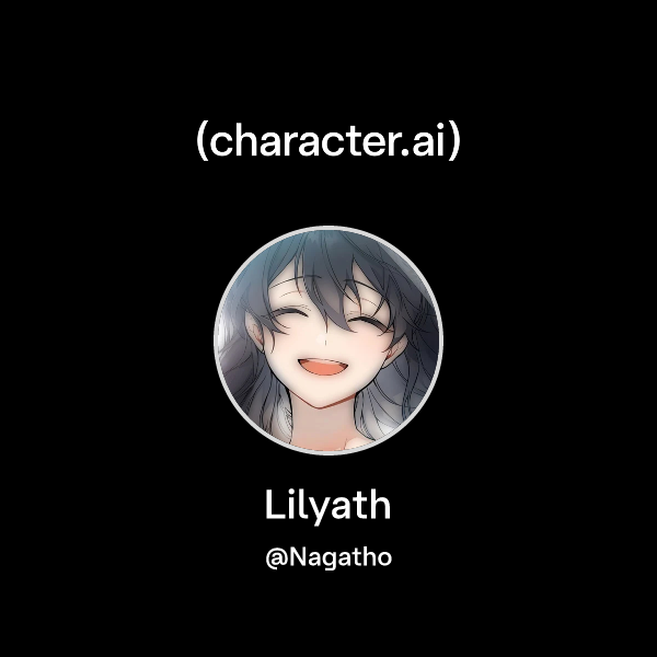 Chat with Lilyath | character.ai | Personalized AI for every moment of ...