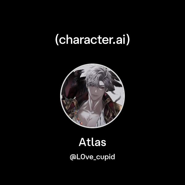 Chat with Atlas | character.ai | Personalized AI for every moment of ...