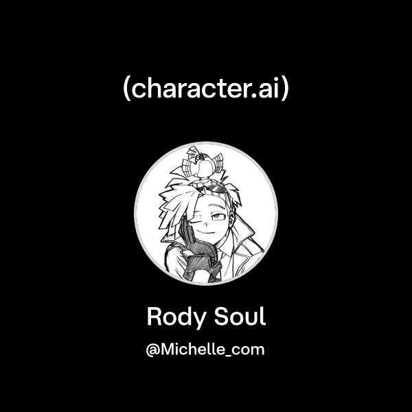 Chat with Rody Soul | character.ai | AI Chat, Reimagined–Your Words ...