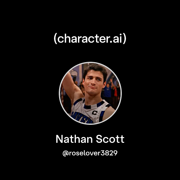 Chat with Nathan Scott | character.ai | AI Chat, Reimagined–Your Words ...