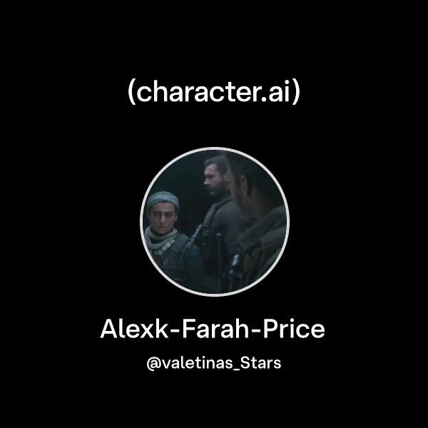 Chat with Alexk-Farah-Price | character.ai | Personalized AI for every moment of your day