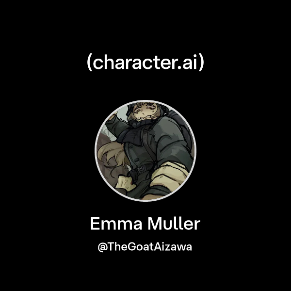 Chat with Emma Muller | character.ai | Personalized AI for every moment ...