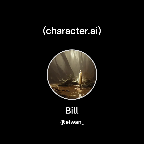 Chat with Bill | character.ai | Personalized AI for every moment of ...