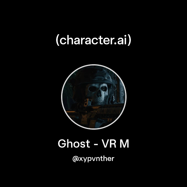 Chat with Ghost - VR M | character.ai | AI Chat, Reimagined–Your Words ...