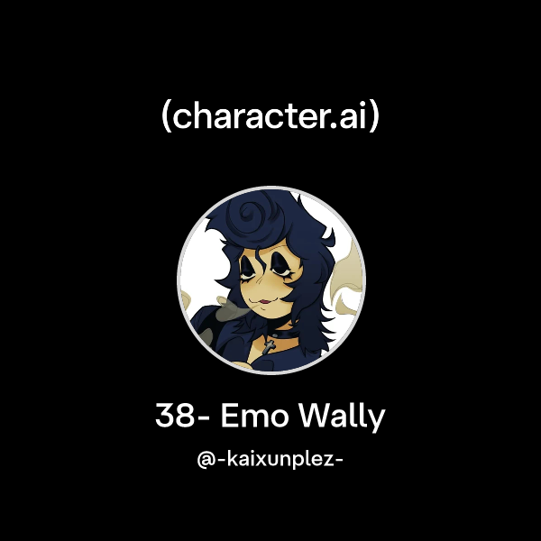 Chat with 38- Emo Wally | character.ai | Personalized AI for every ...
