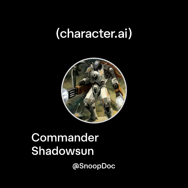 Chat with Commander Shadowsun | character.ai | Personalized AI for every moment of your day
