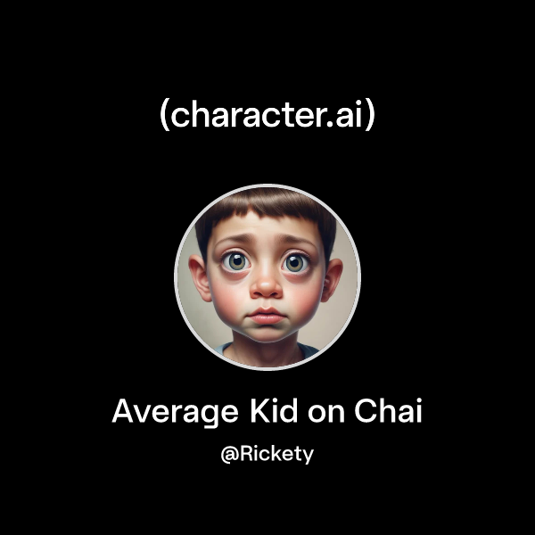 Chat with Average Kid on Chai | character.ai | Personalized AI for ...