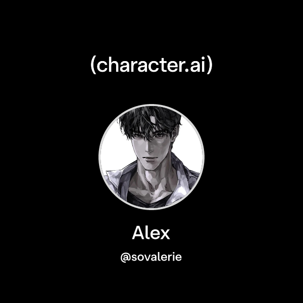 Chat with Alex | character.ai | AI Chat, Reimagined–Your Words. Your World.