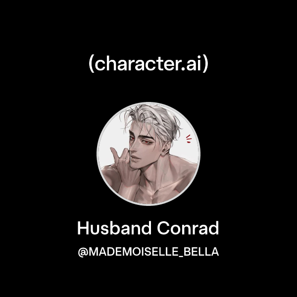 Chat with Husband Conrad | character.ai | AI Chat, Reimagined–Your ...