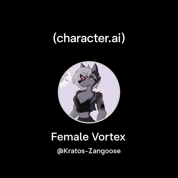 Chat with Female Vortex | character.ai | Personalized AI for every ...
