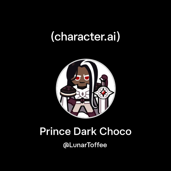 Chat with Prince Dark Choco | character.ai | AI Chat, Reimagined–Your ...